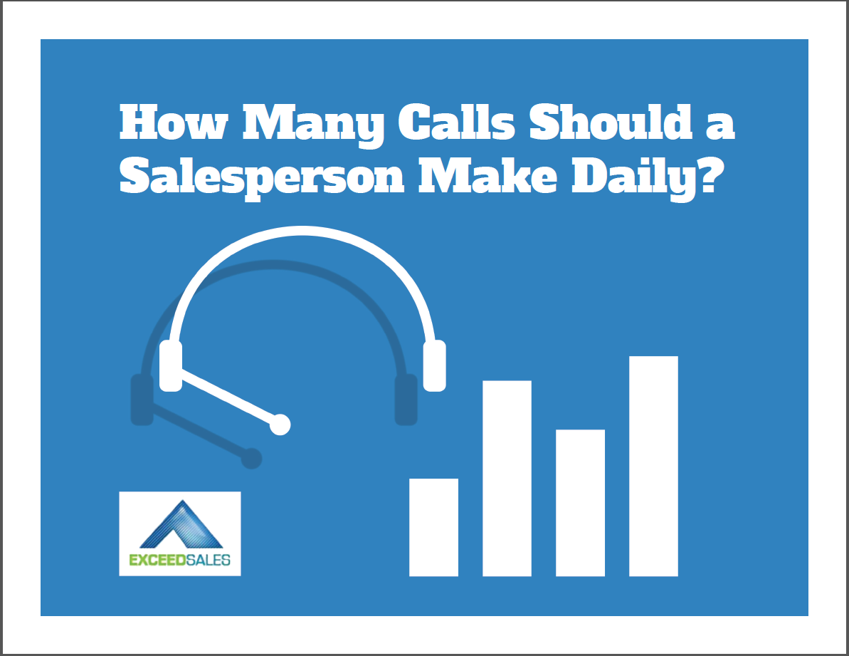 How Many Calls Should a Sales Representative Make: The Guide - Exceed Sales How Many Calls Should a Sales Representative Make: The Guide - Exceed Sales